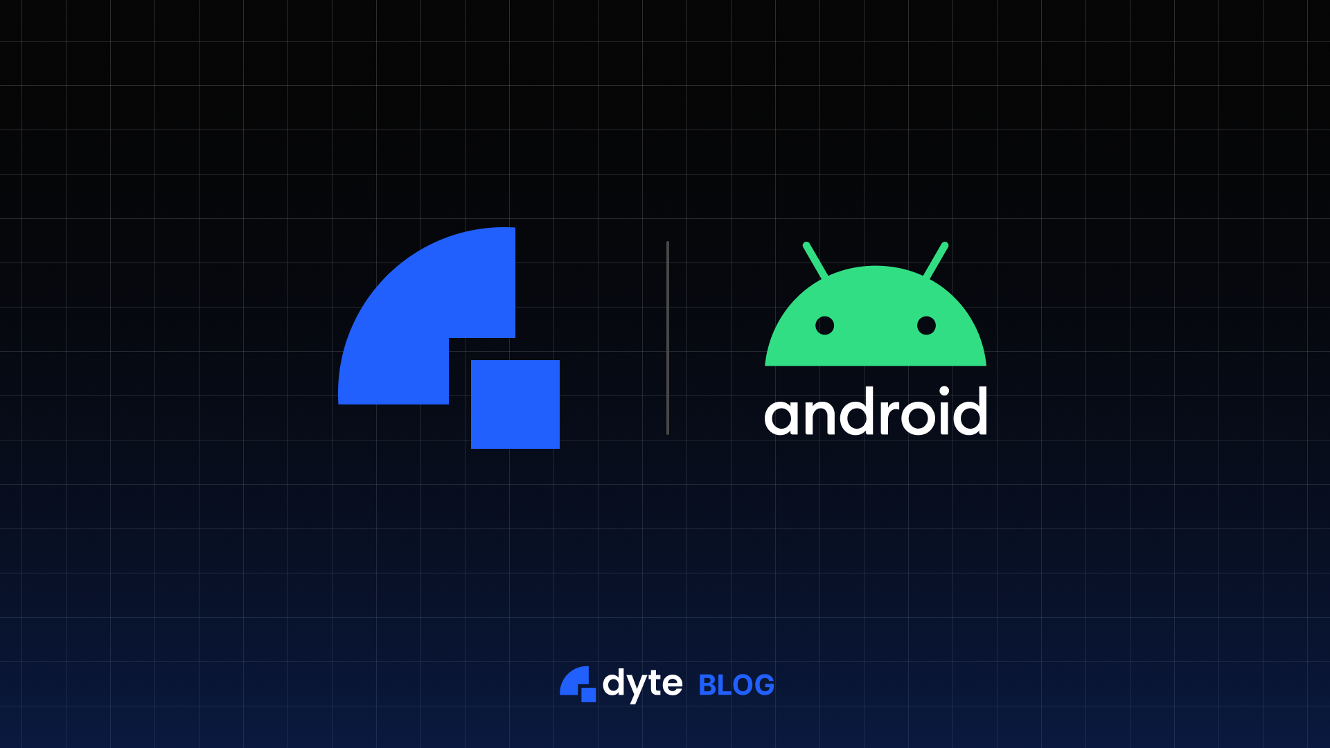 Integrate Dyte Video Calls using Android Core SDK