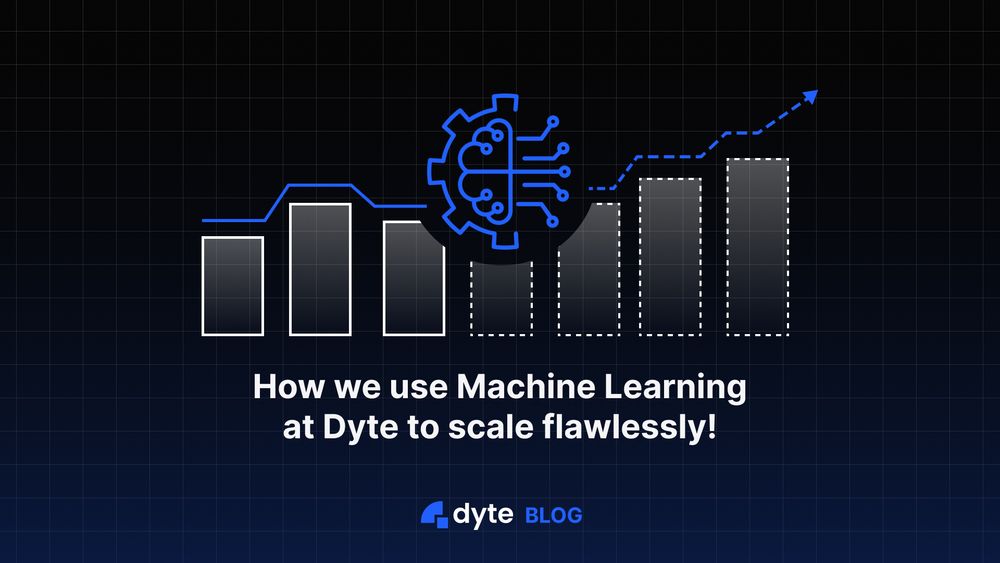 Learn how Dyte uses Machine Learning to provide a seamless UX