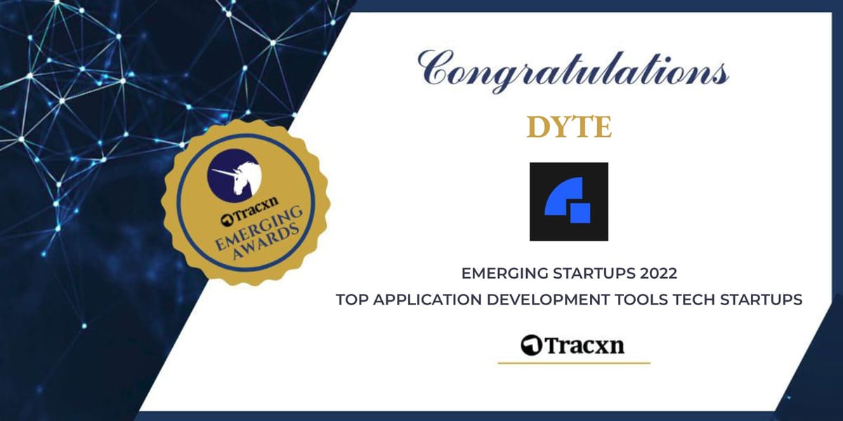 Dyte Receives Tracxn's Emerging Startups Award