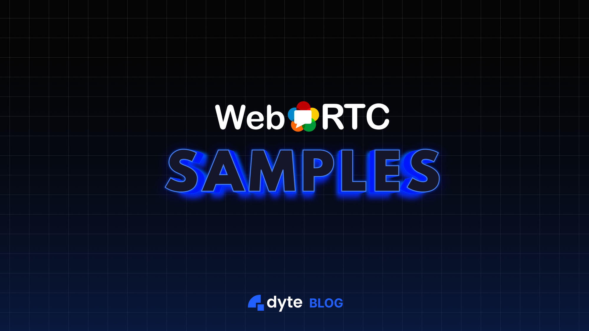 WebRTC Samples and Demos 2022 | Dyte