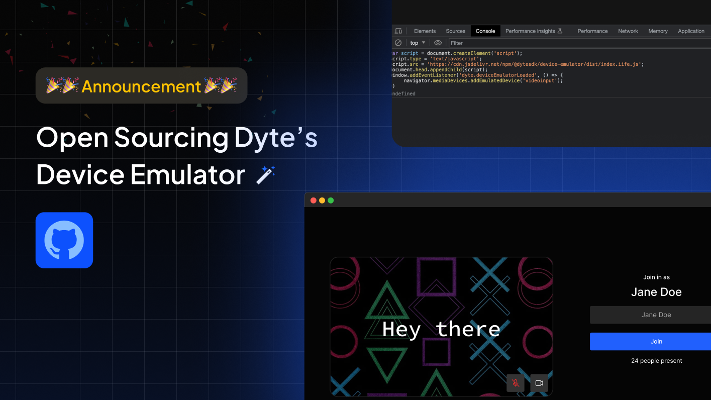 Open Sourcing Dyte’s Device Emulator