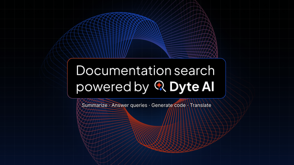 A New Way to Browse Documentation With Dyte AI